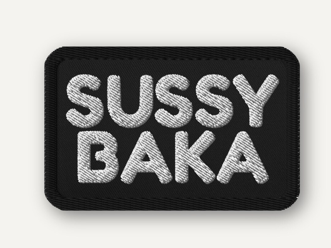 Sussy Baka Embroidered Patch – Funny Meme-inspired, Anime & Kawaii ...