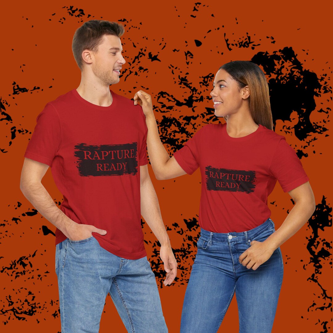 Christian Rapture Ready Tee Shirt, Faith Apparel Gift, End Times ...