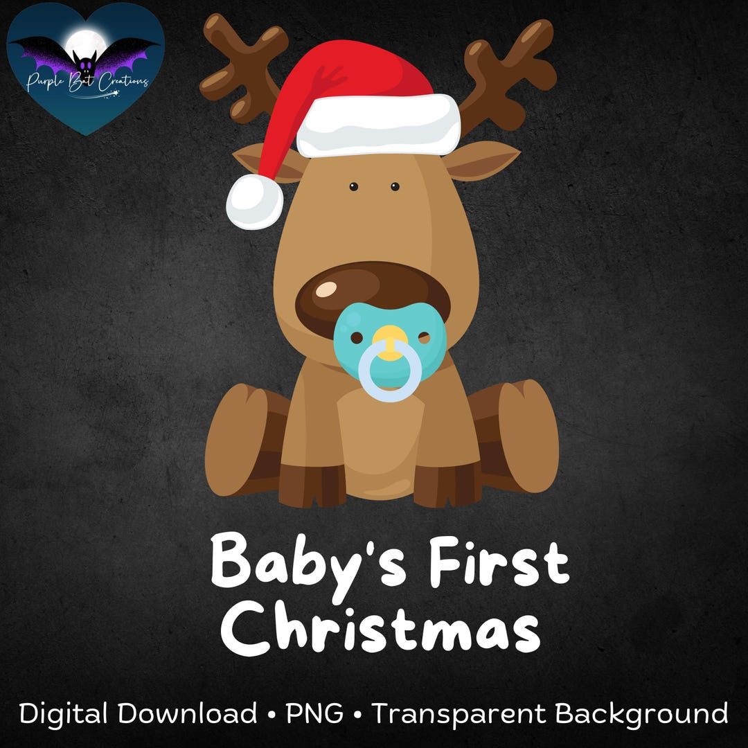 Cute Baby's First Christmas Reindeer PNG, Digital Download, Baby's 1st ...