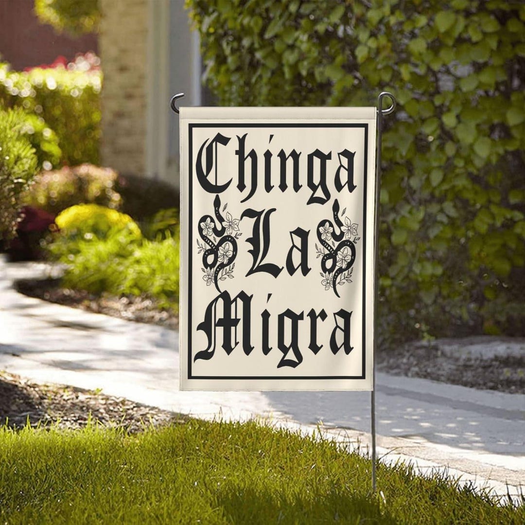 Chinga La Migra Flag Immigration Pro Immigrants 12X18 Garden Banner ...