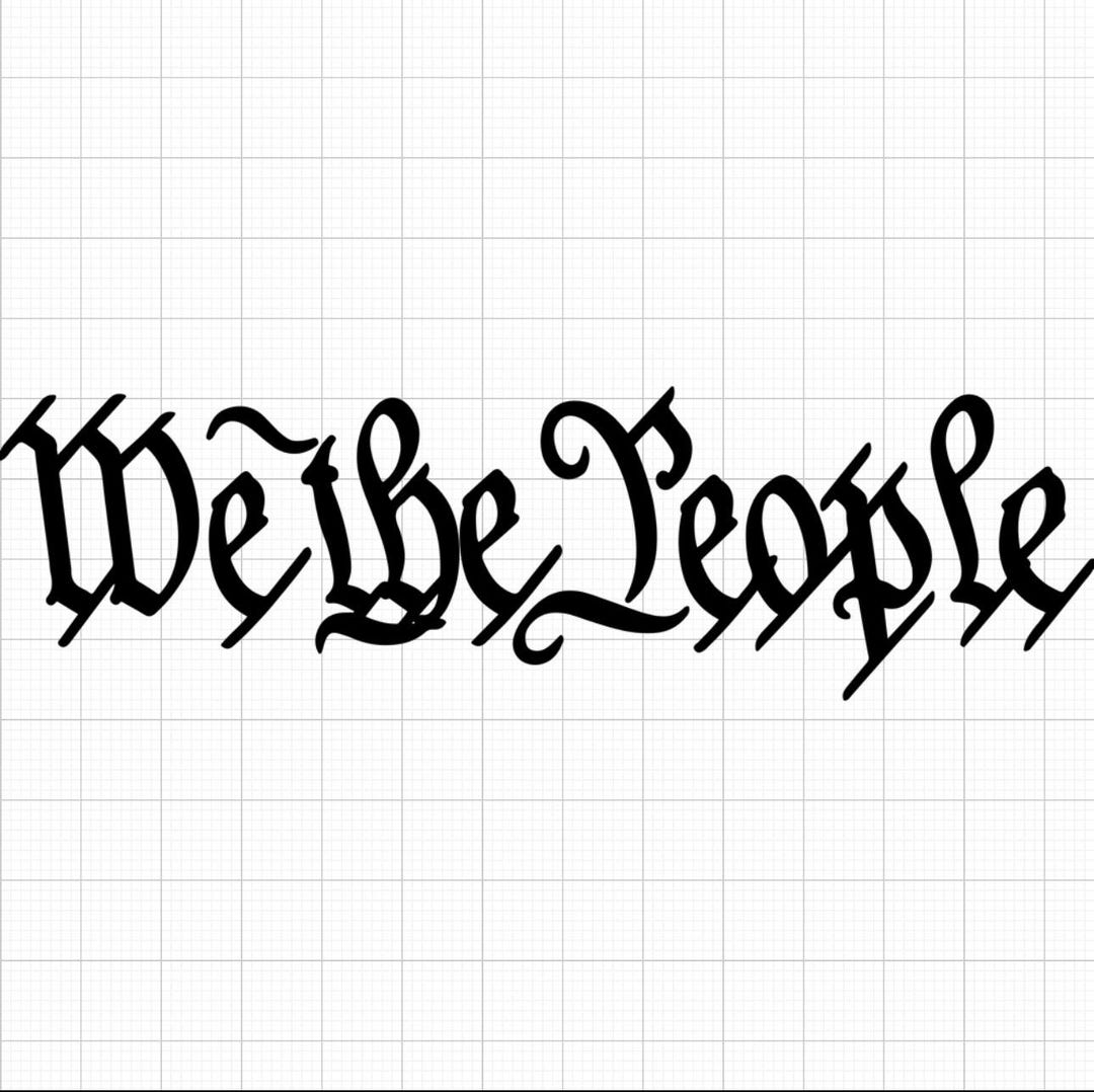 We the People Vinyl Decal. - Etsy