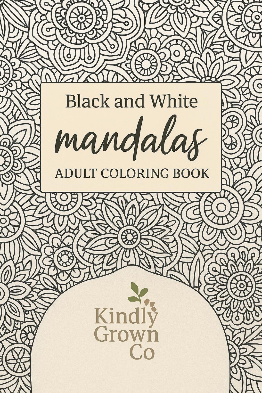 Mandalas Coloring Book – Black & White Printable Pages for Adults (PDF ...