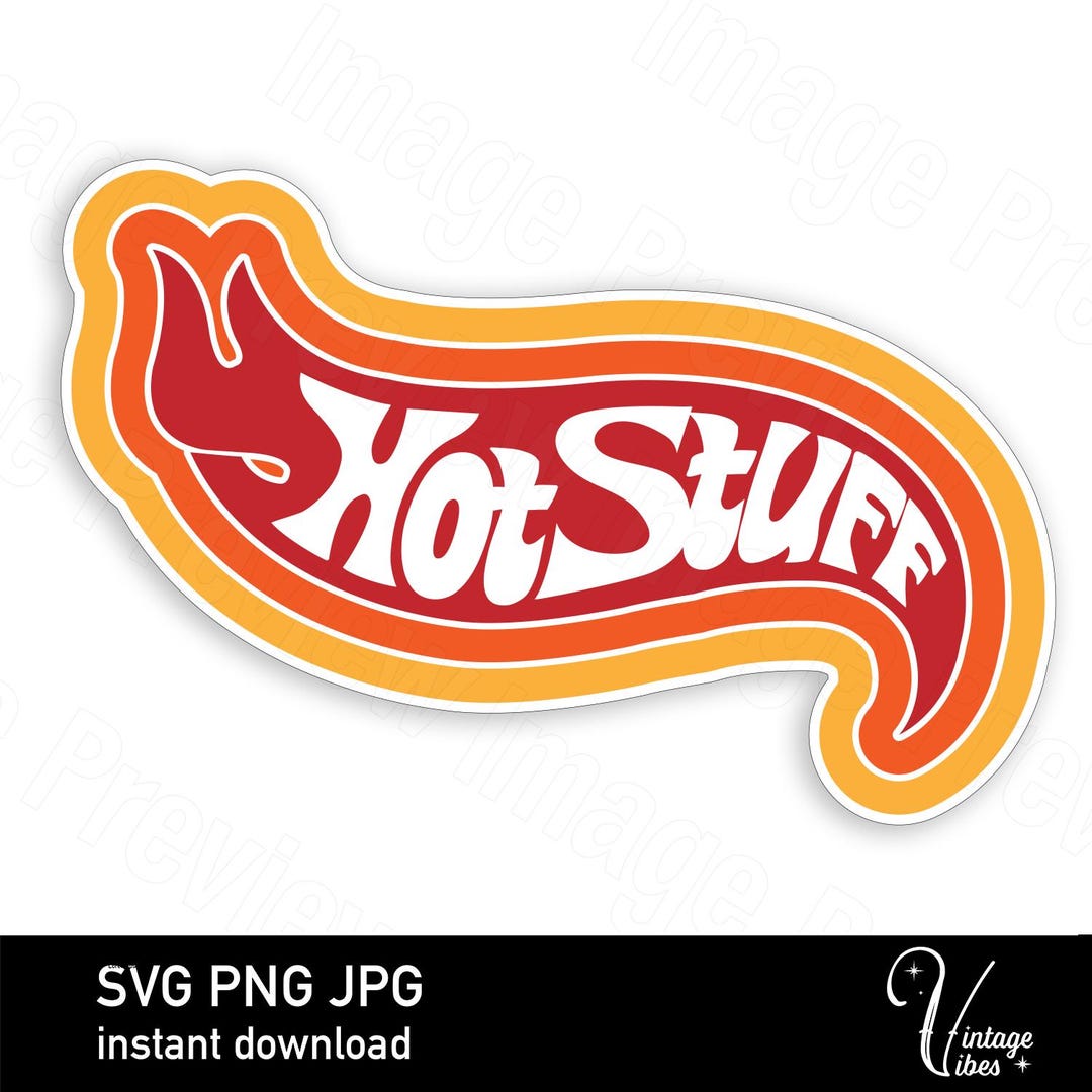 Retro 70’s Style “hot Stuff” Print and Cut | Cut File | Printable ...