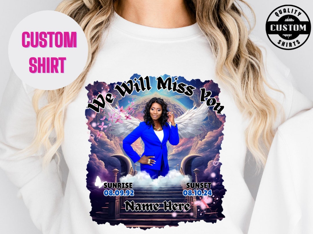 Rest in Peace, in Loving Memory Custom Personalized Sweatshirt T-shirt ...