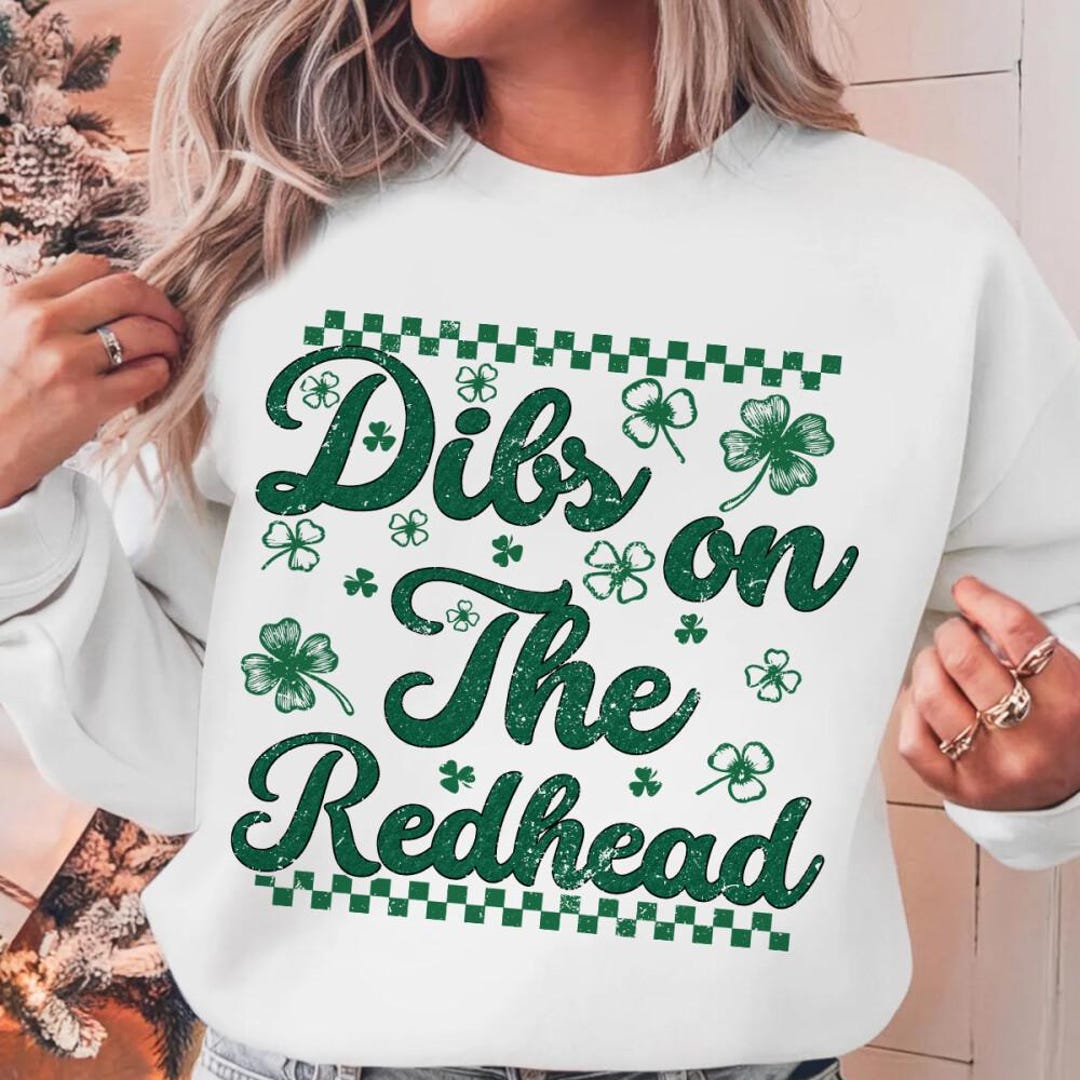 Dibs on the Redhead Shirt Png, Irish St Patrick's Day Shamrock T-shirt ...