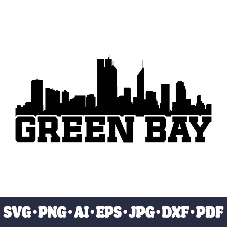 Green Bay City Skyline SVG – Cricut Cut File, Cityscape Silhouette PNG ...
