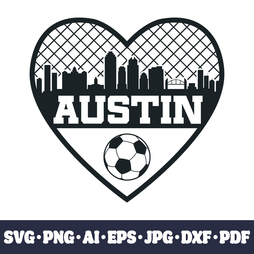 Austin Soccer Team SVG Cricut Cut File. City PNG Clipart. Silhouette ...