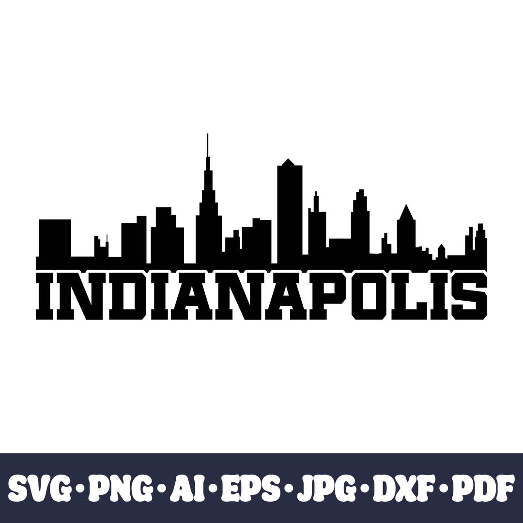Indianapolis City Skyline SVG – Cricut Cut File, Cityscape Silhouette ...
