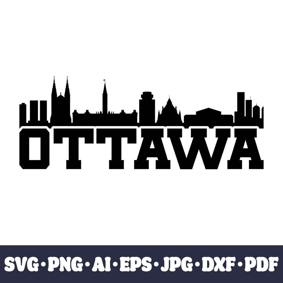Ottawa City Skyline SVG – Cricut Cut File, Cityscape Silhouette PNG ...