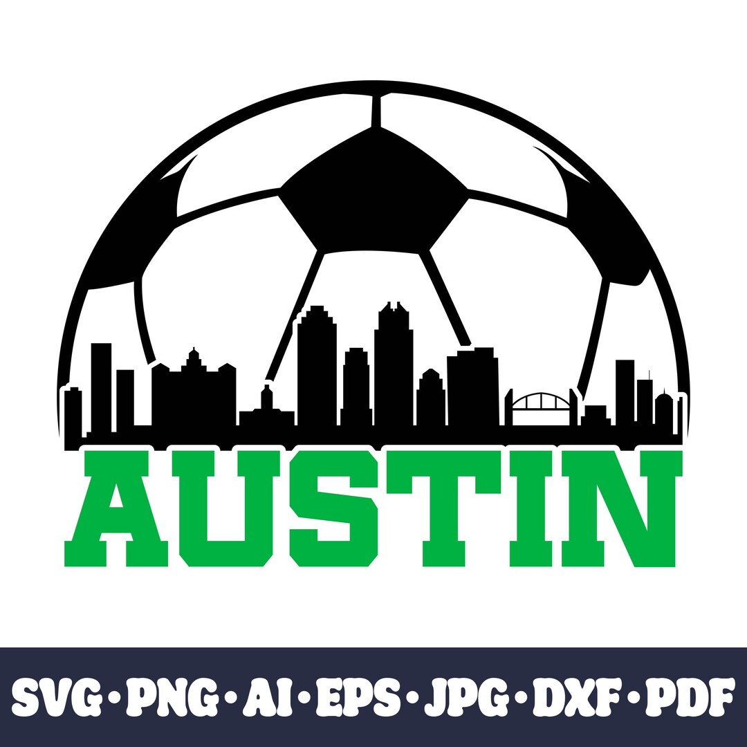 Austin Soccer Team SVG Cricut Cut File. City PNG Clipart. Silhouette ...