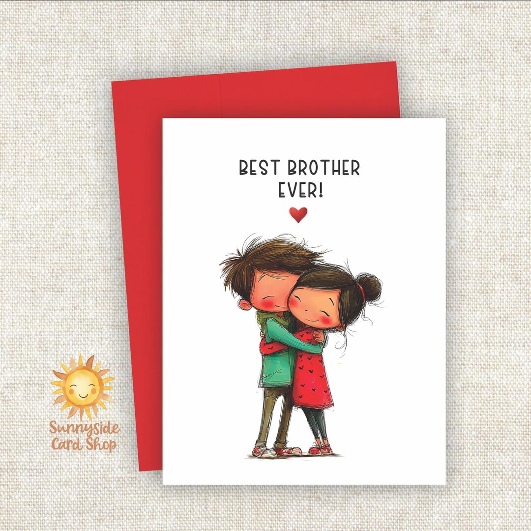 Best Brother Ever! Sibling Greeting Card: All Occasion, Sister, Boy ...