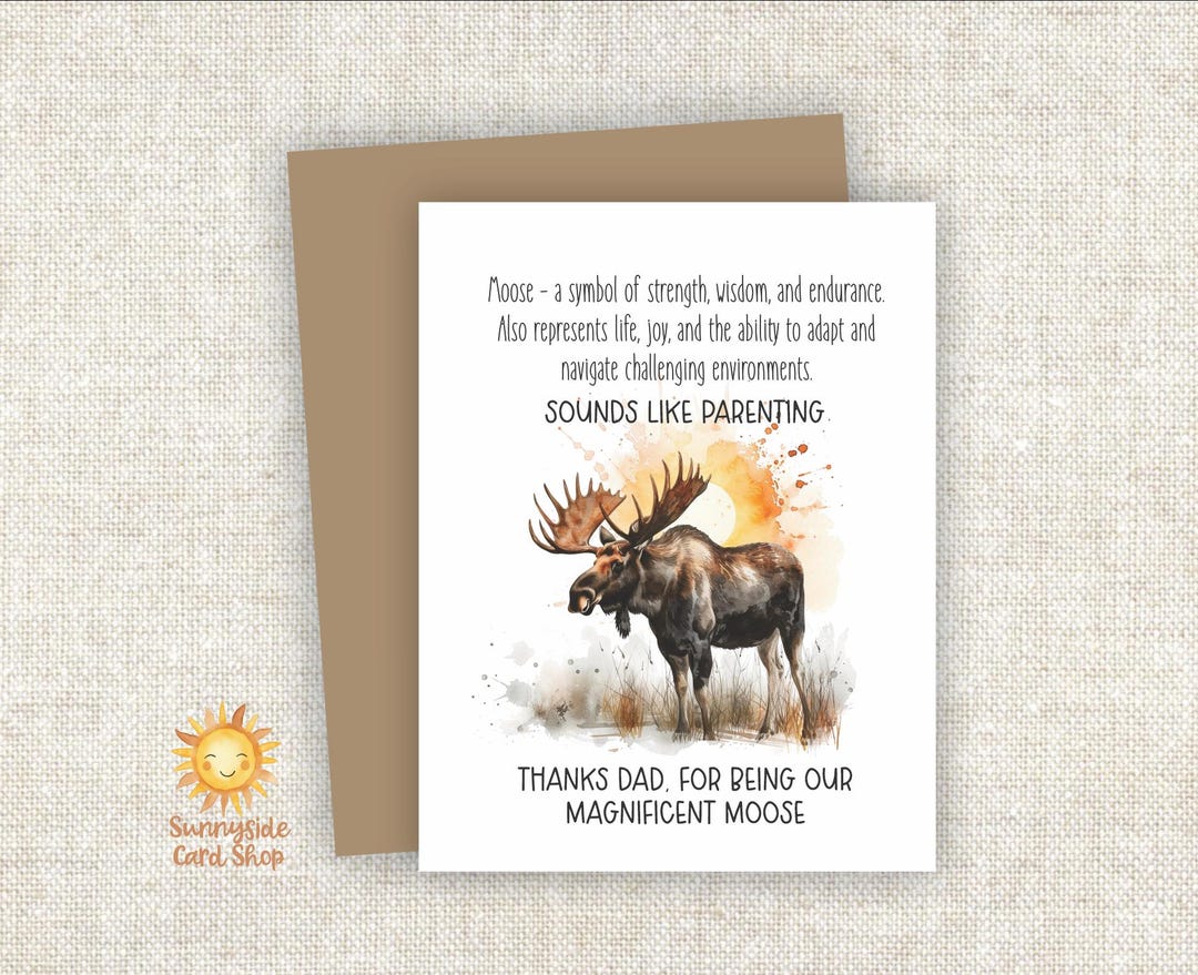 Happy Father's Day, Magnificent Moose, Outdoor Adventure, Folded ...