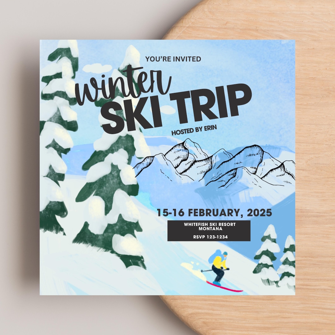 Ski or Snowboard Trip Invitation Template, 100% Editable Digital Invite ...