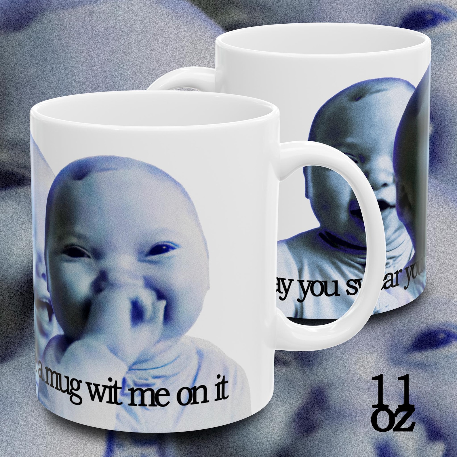 Tuff AI Baby Meme Mug | Say You Swear Coffee Cup | Viral Tiktok ...
