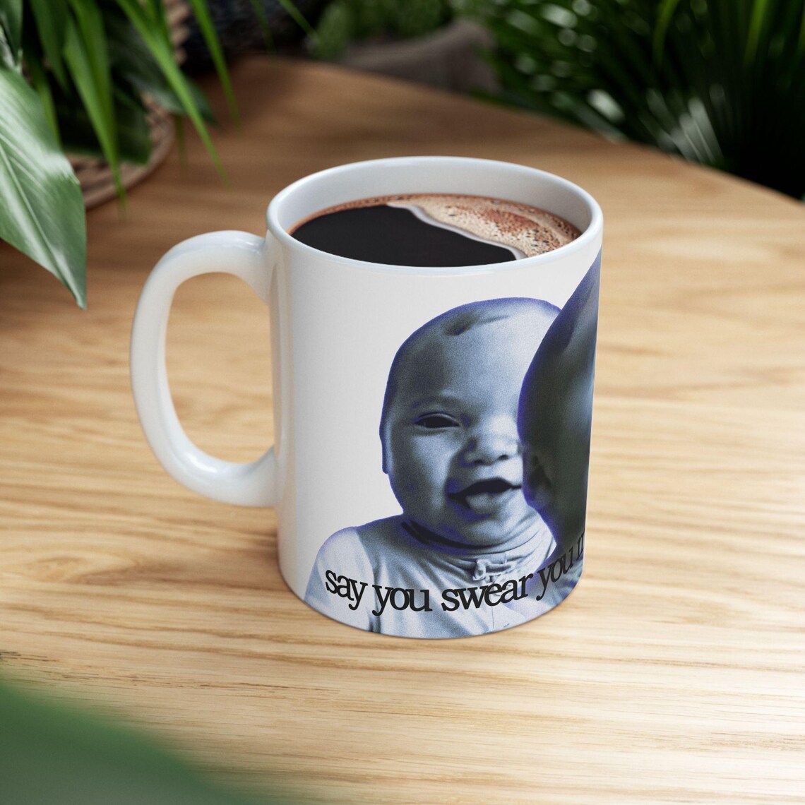 Tuff AI Baby Meme Mug | Say You Swear Coffee Cup | Viral Tiktok ...