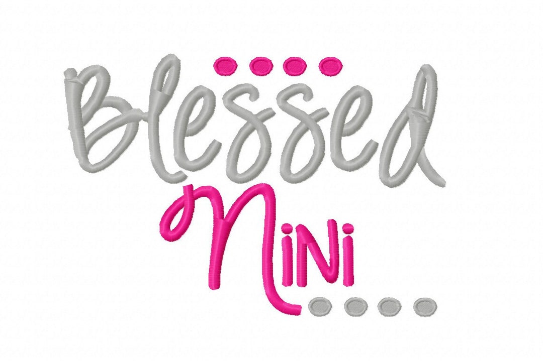 Blessed Nini 4x4 7x5 10x6 Machine Embroidery Design Monogram INSTANT ...