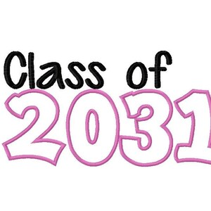 Class of 2031 Digital Applique Machine Embroidery Design 7X5 10x6 ...