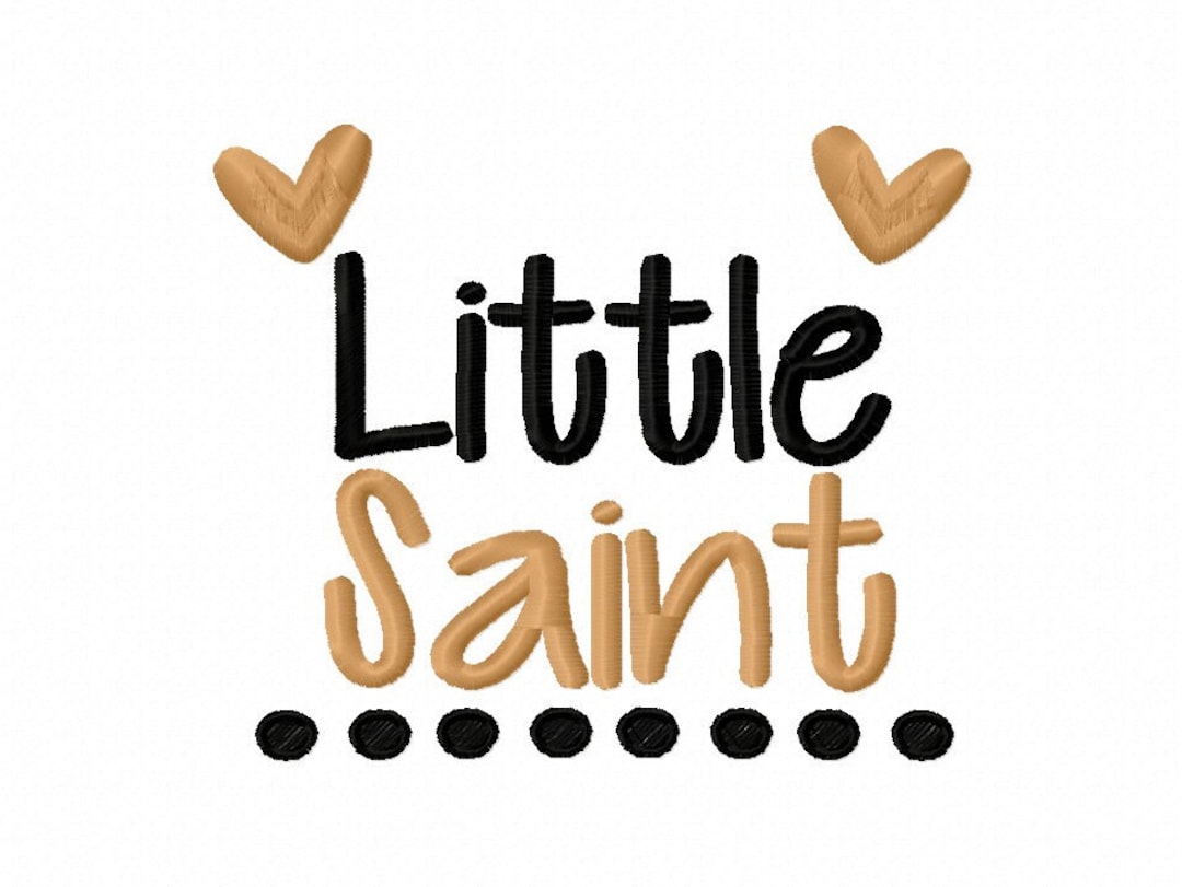 Little Saint Machine Embroidery Design 4x4 5x7 6x10 Team Instant ...