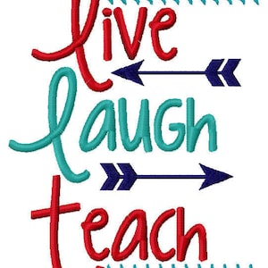 Live Laugh Teach Machine Embroidery Design 4X4 5X7 6X10 Instant ...