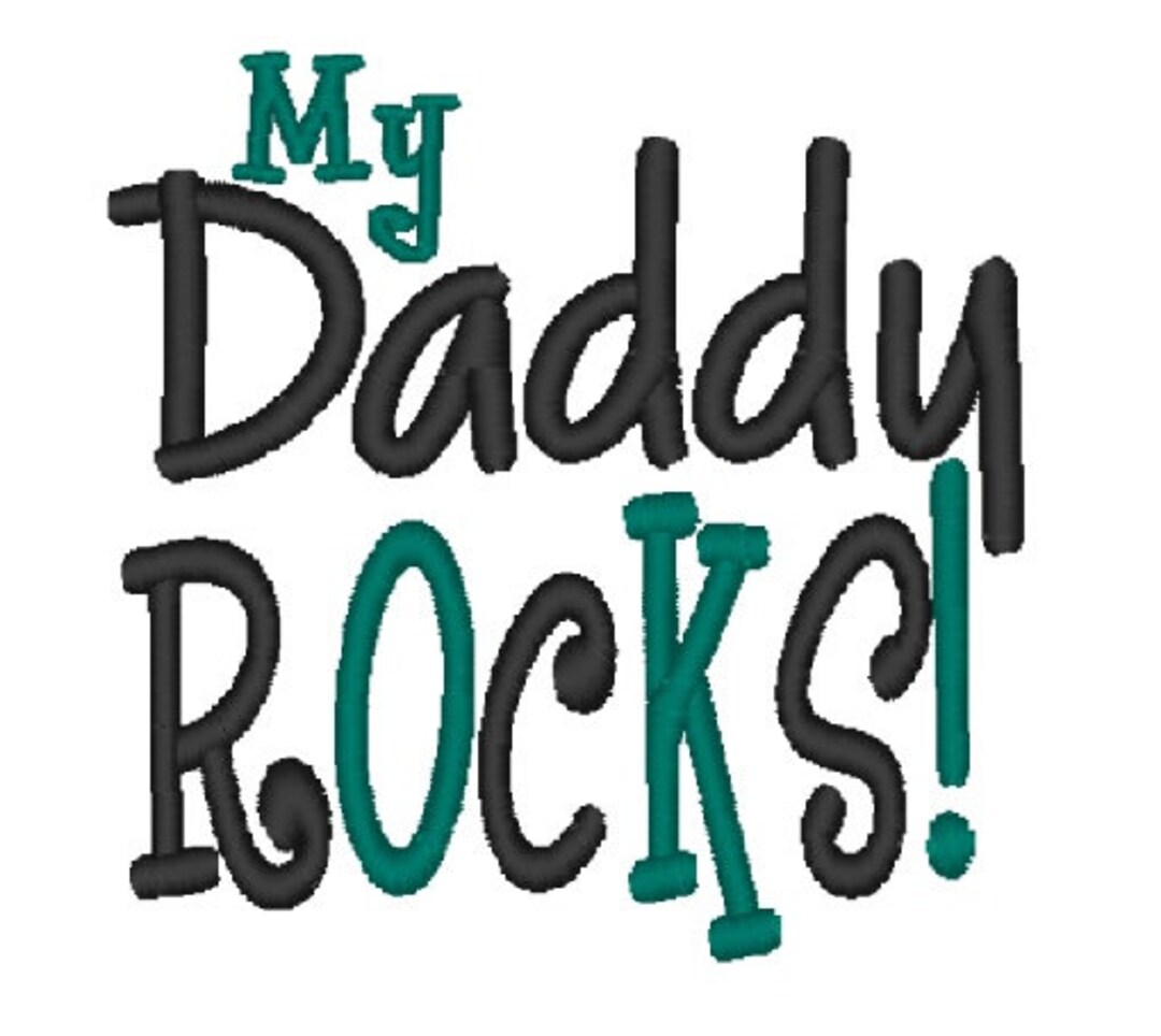 My Daddy Rocks Machine Embroidery Design Instant Download 4x4 5x7 6x10 ...