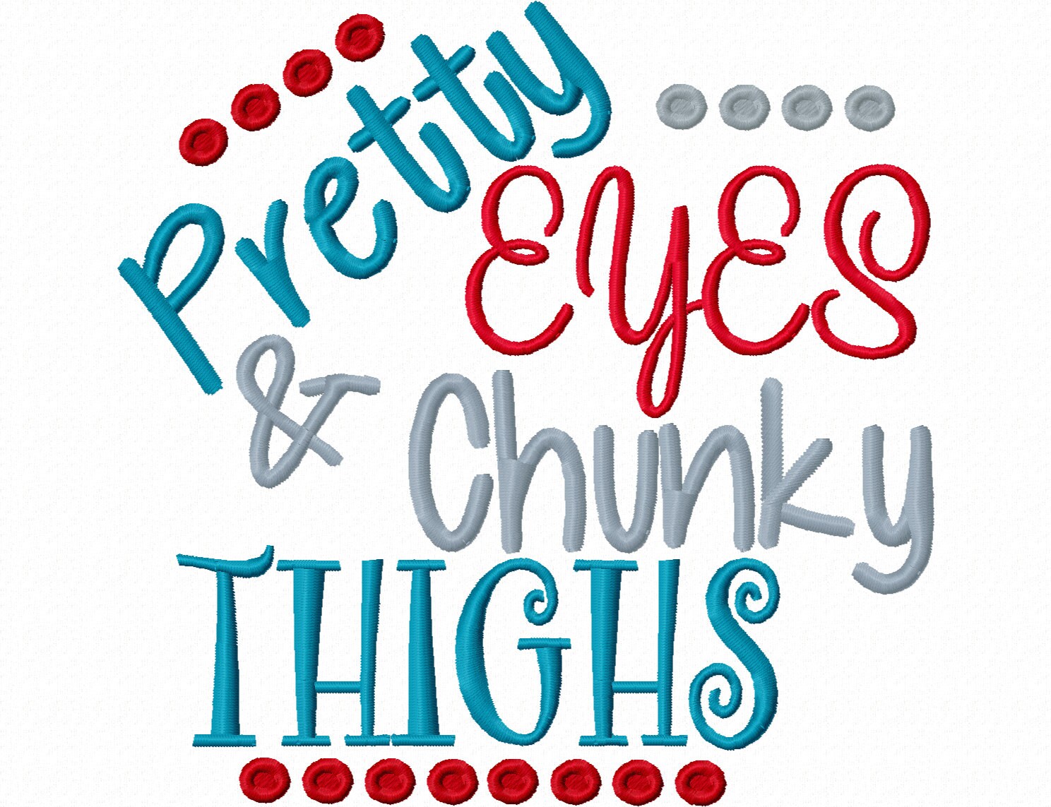 Pretty Eyes & Chunky Thighs Machine Embroidery Design 4x4 5x7 | Etsy