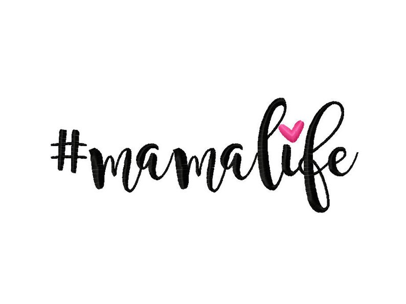 Mama Life mamalife Machine Embroidery Design Instant Download | Etsy