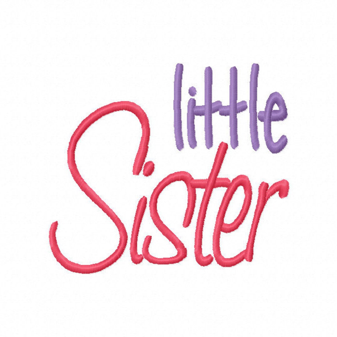 Little Sister Machine Embroidery Design 4x4 5x7 Instant Download Shirt ...
