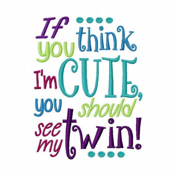 If You Think I'm Cute You Should See My Twin Machine - Etsy