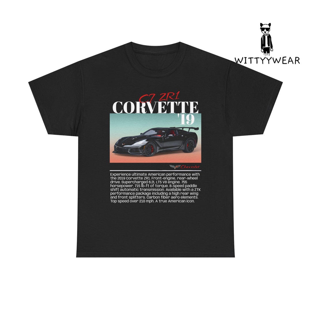 2019 C7 ZR1 Corvette Shirt Muscle Car Enthusiast T-shirt, Chevy ...