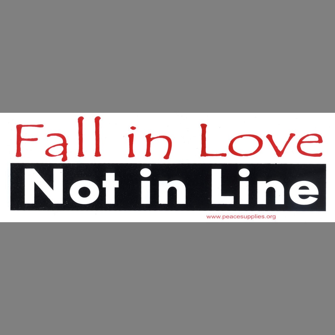 Fall in Love Not in Line Bumper Sticker - Etsy