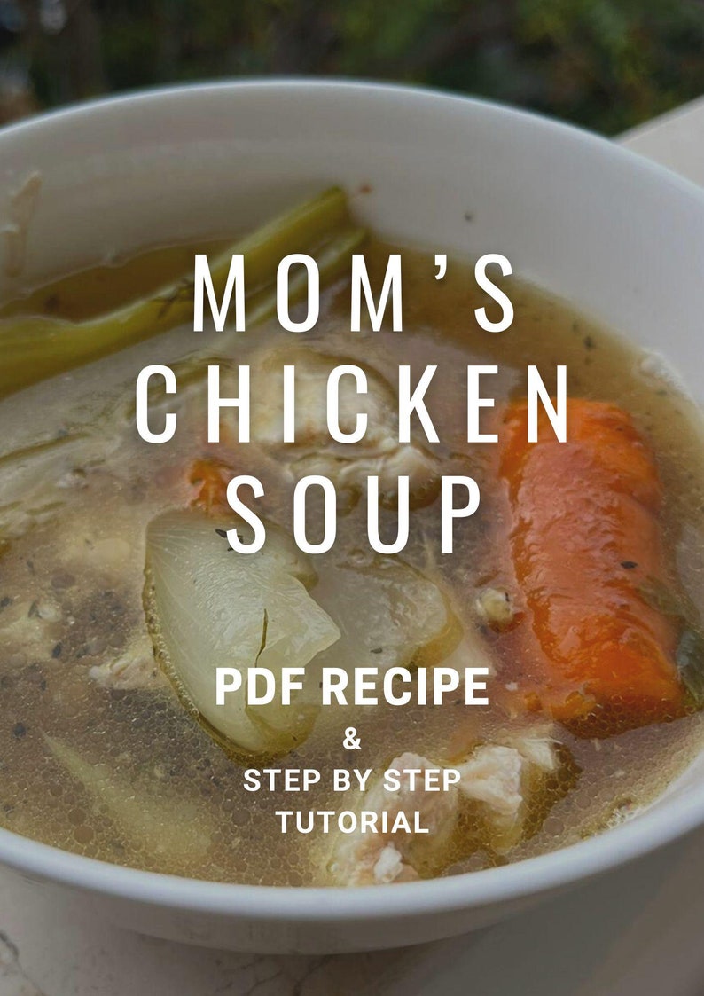 Mom’s Chicken Soup Recipe | Downloadable Printable Recipe Directions - Etsy