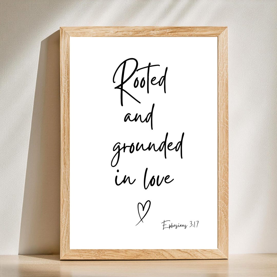 Christian Wall Art, Rooted and Grounded in Love, Printable Digital ...