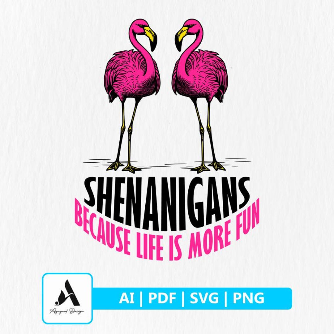 Shenanigans Pink Flamingos SVG PNG Sublimation Digital Design Fun ...