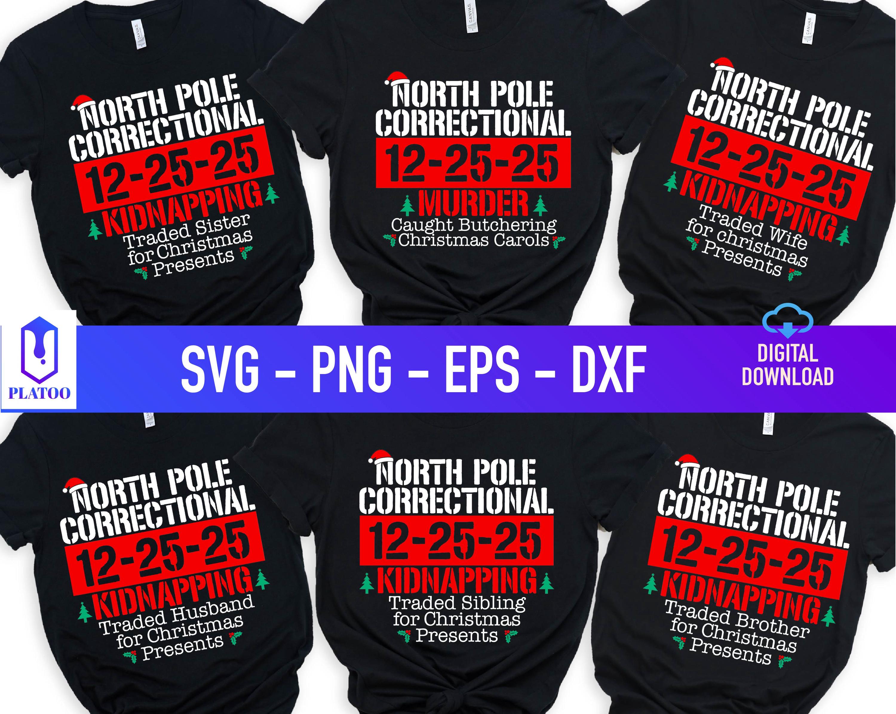 North Pole Correctional SVG Bundle, Christmas Family Shirts (digital ...