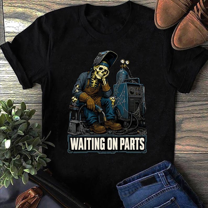 Waiting on Parts Funny Welder Skeleton Humor Welding Men T Shirt ...