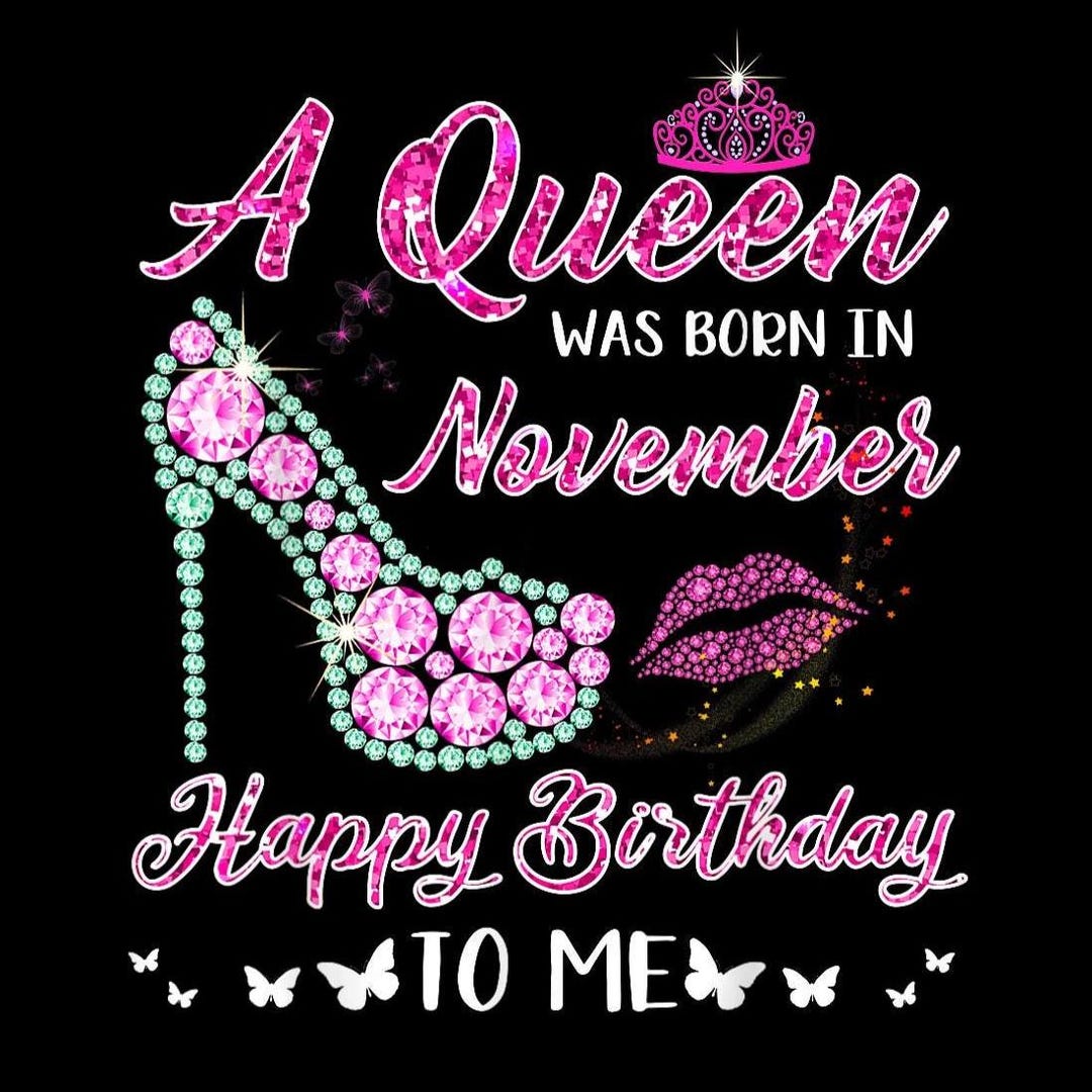 November Queen Birthday PNG, Crowned Birthday Girl Digital Download ...
