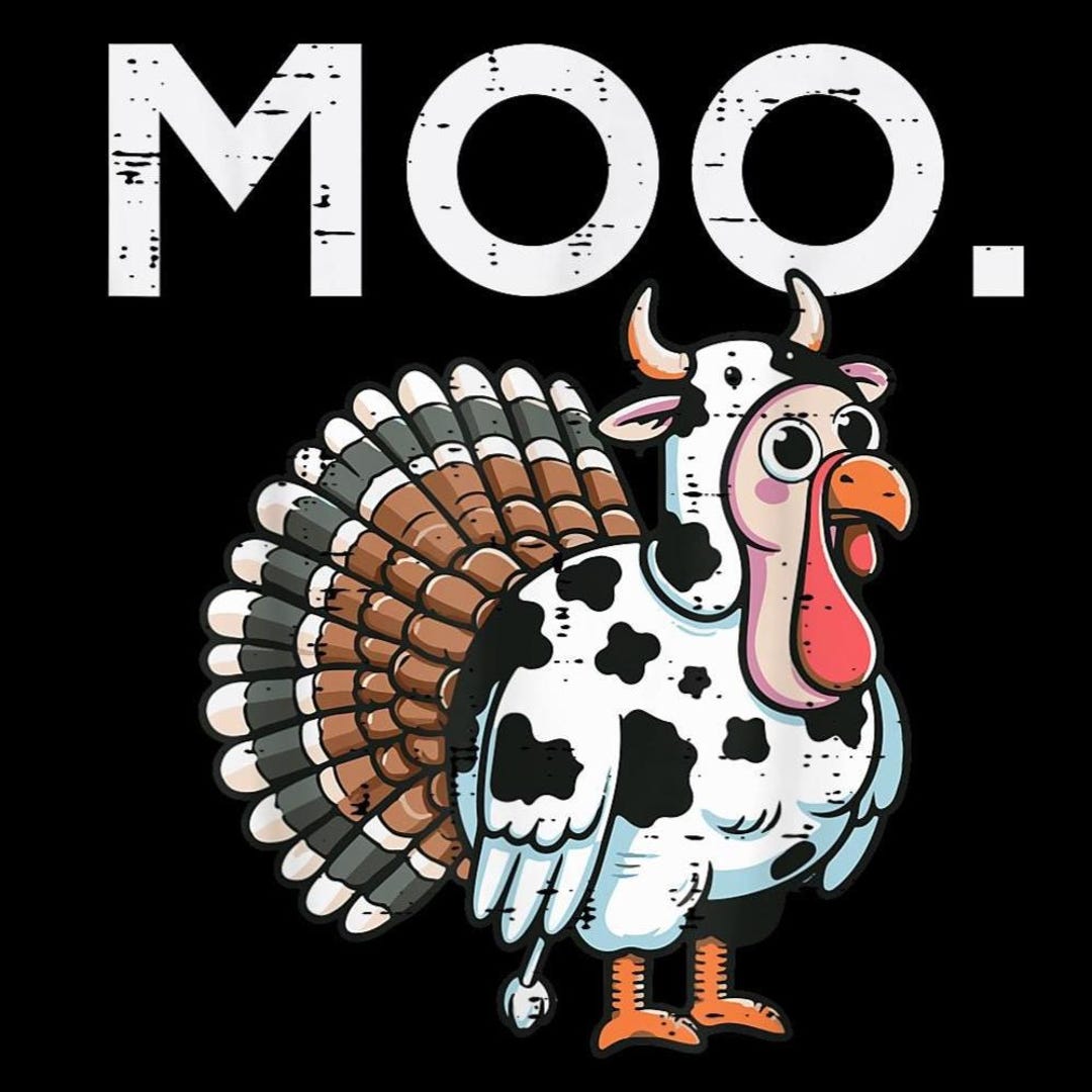 Turkey Moo Thanksgiving PNG, Funny Cow Turkey Quote, Kids & Family ...