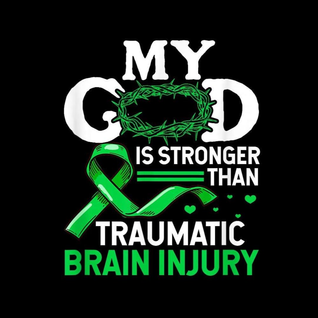 TBI Awareness PNG, My God Stronger Than Traumatic Brain Injury, Green ...