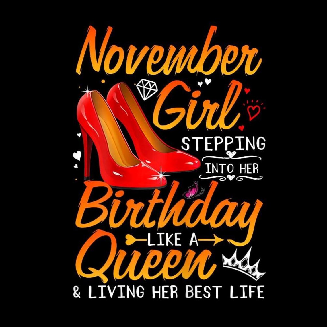 Stepping Into My November Birthday PNG, Funny November Birthday Girl ...