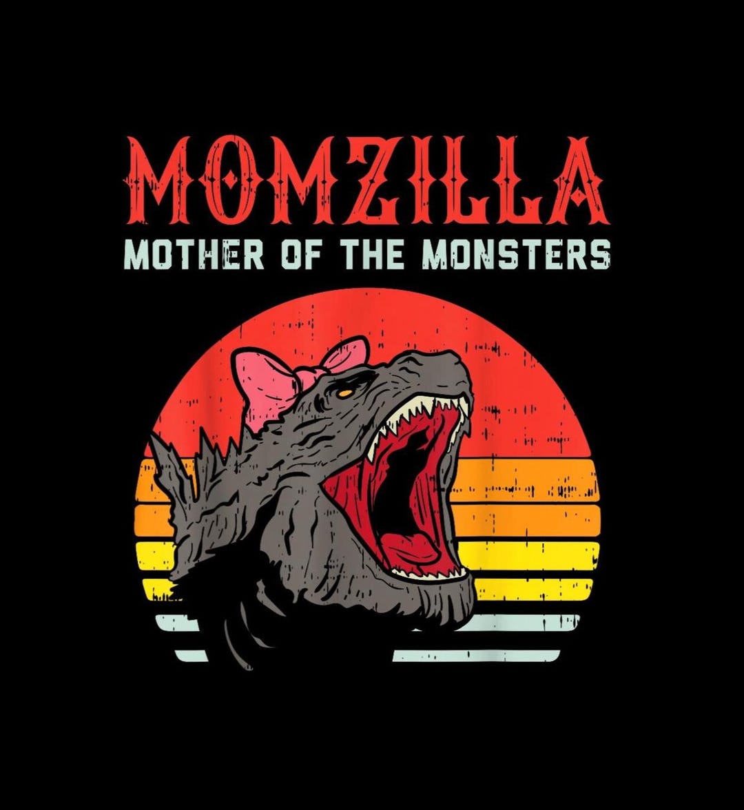 Momzilla Mother of Monsters PNG | Funny Mom Design | Fierce Mom Gift ...