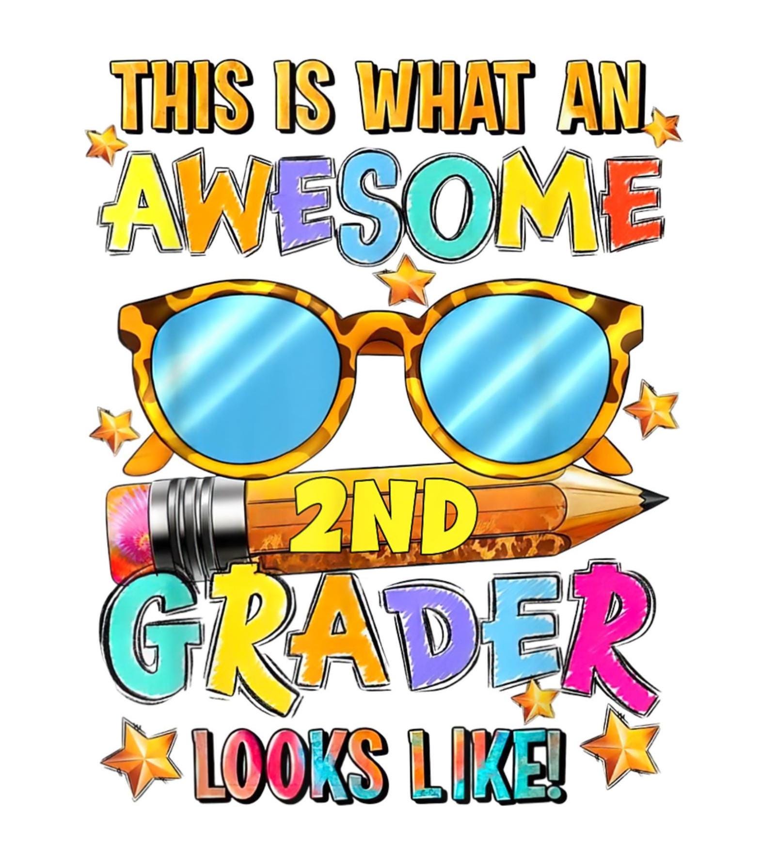 Awesome 2nd Grader Looks Like PNG, Back to School, 2nd Grade, Second ...