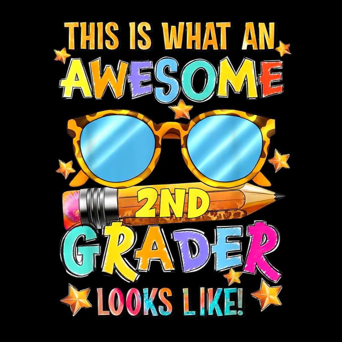 Awesome 2nd Grader Looks Like PNG, Back to School, 2nd Grade, Second ...