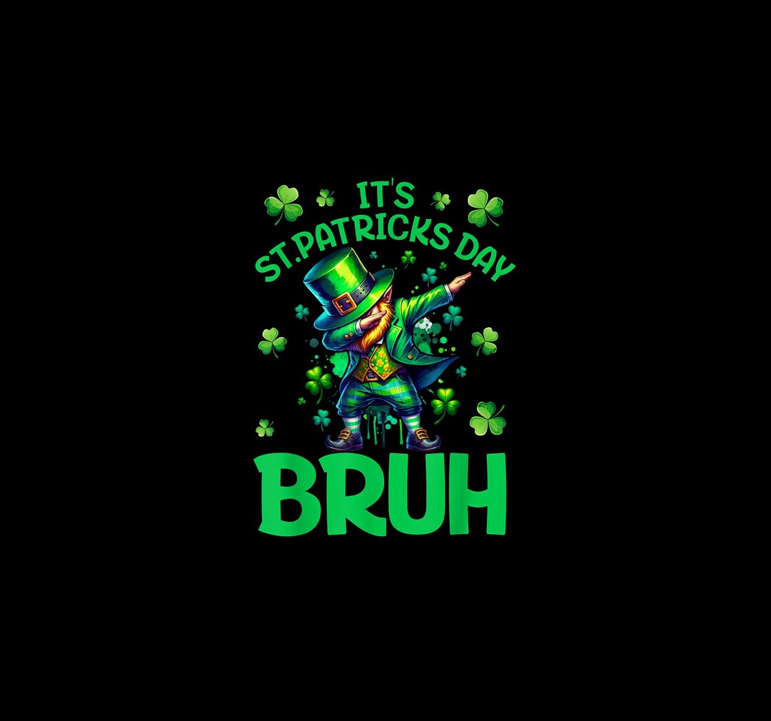 Happy St. Patrick's Day Bruh PNG, Funny Shamrock Meme for Teens, Boys ...