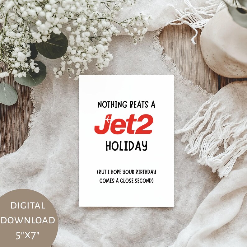PRINTABLE Nothing Beats a Jet2 Holiday, Funny Birthday Card, Quirky ...