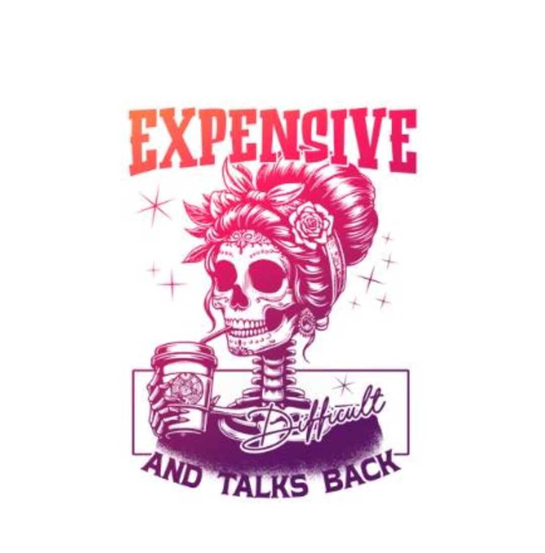 Expensive and Talks Back, Messy Hair, Coffee, Skeleton, Funny, Floral ...