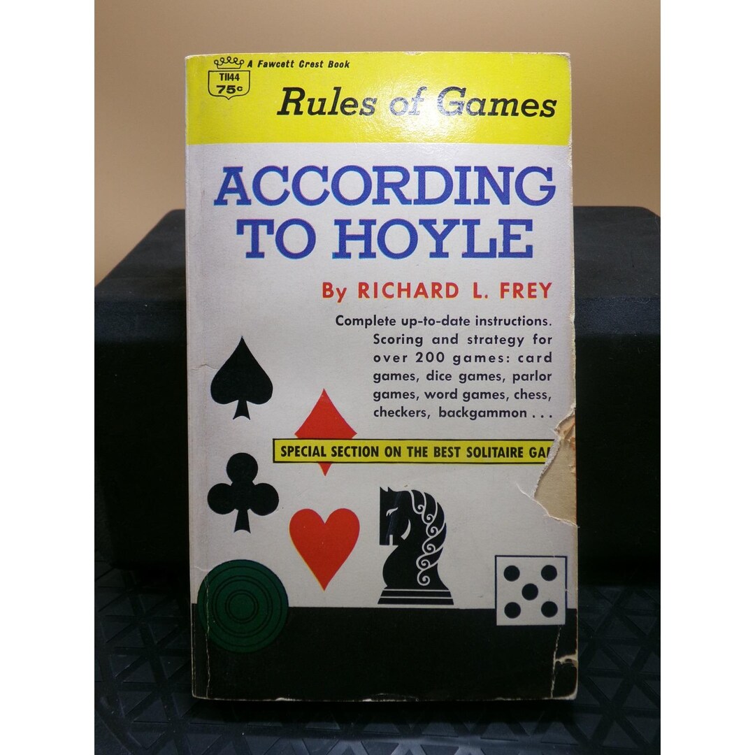 According to Hoyle Rules of Games Complete Instructions by Richard L ...