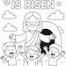 He is Risen Coloring Page – Christian Easter Sunday School Activity ...