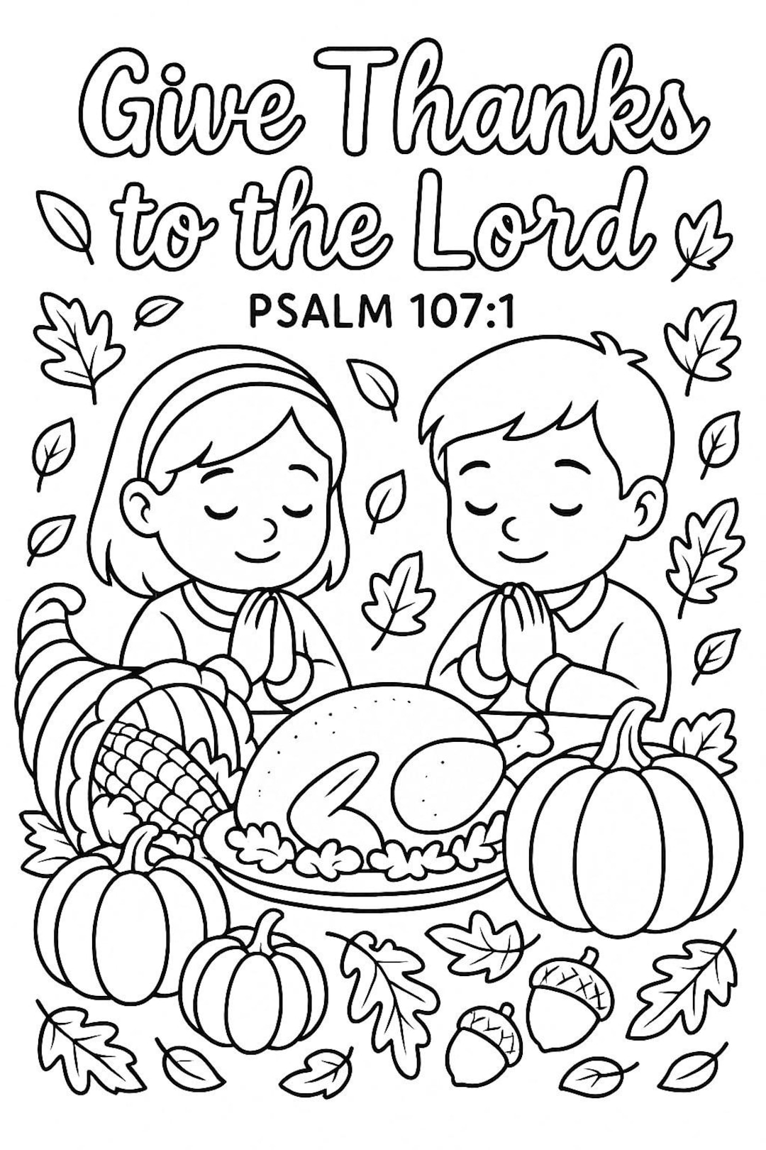 Give Thanks to the Lord – Psalm 107:1 Thanksgiving Coloring Page ...