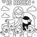 He is Risen Coloring Page – Christian Easter Sunday School Activity ...