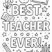 Teacher Appreciation Coloring Page | Best Teacher Ever Printable | End ...